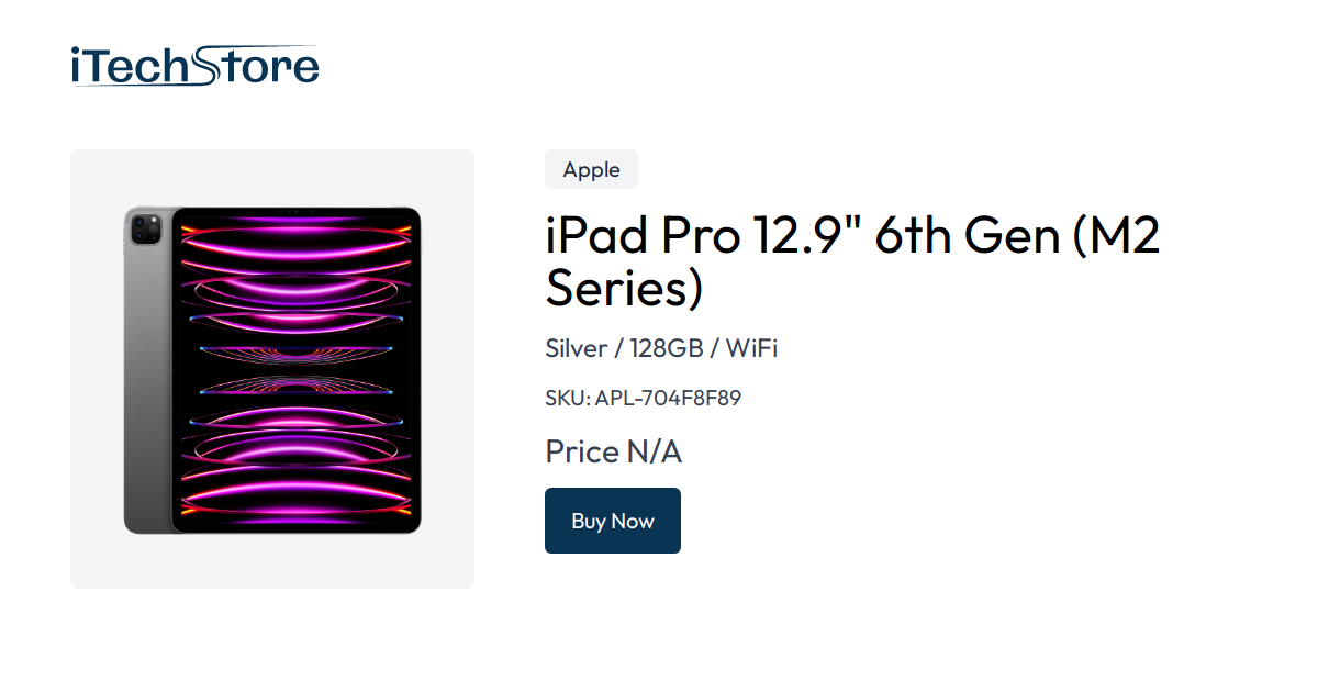iPad Pro 12.9" 6th Gen (M2 Series) - Silver / 128GB / WiFi - iTechStore